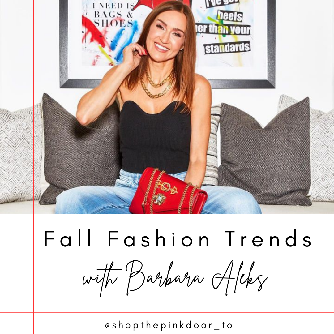 The Pink Door Fall Fashion Trends with Barbara Aleks – Shop The Pink Door